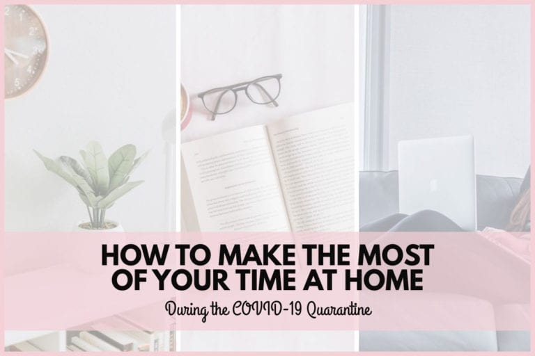 How to Make the Most of Your Time at Home During Quarantine | Wendaful ...
