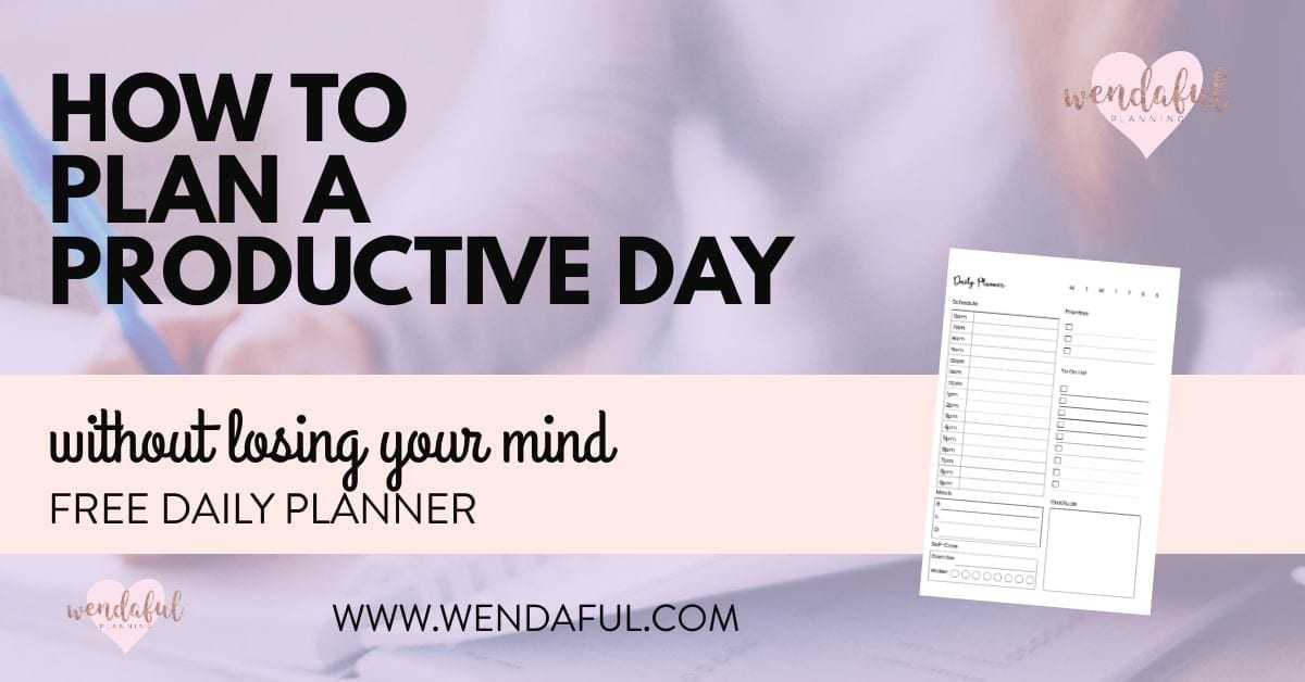 How to Plan a Productive Day During COVID-19 | Wendaful Planning – Planners, Productivity ...
