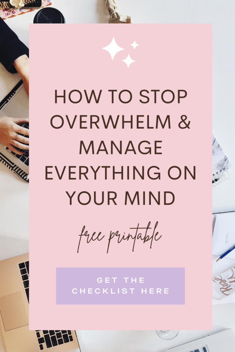 How to Stop Feeling Overwhelmed and Organize all Those Thoughts ...