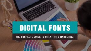 Digital Fonts: The Complete Guide to Creating & Marketing | Wendaful ...